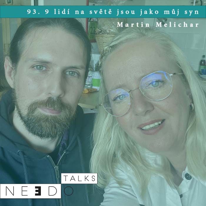9 lidí na světě jsou jako můj syn. Martin Melichar